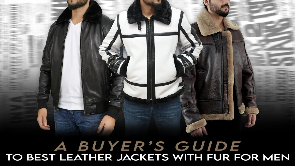 A Buyer’s Guide to Best Leather Jackets With Fur for Men