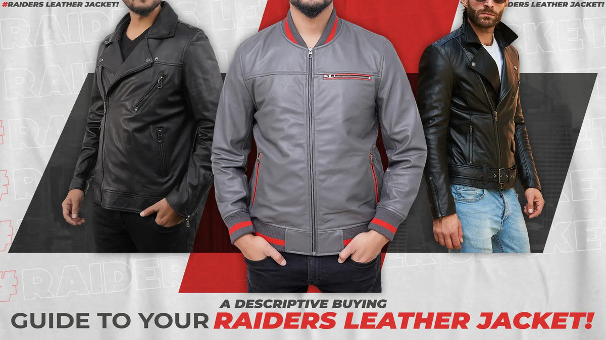 A Descriptive Buying Guide to Your Raiders Leather Jacket!