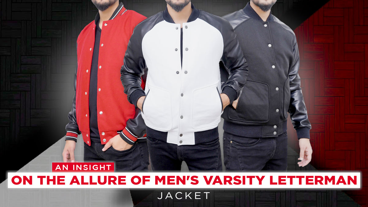 Let’s Have An Insight On The Allure Of Men's Varsity Letterman Jacket