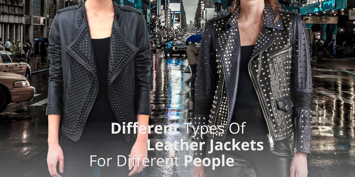 Different Types of Leather Jackets for Different People