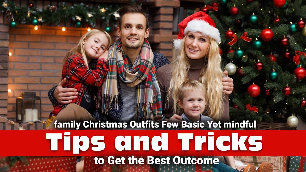 Family Christmas Outfits – Few Basic Yet mindful Tips and Tricks to Ge