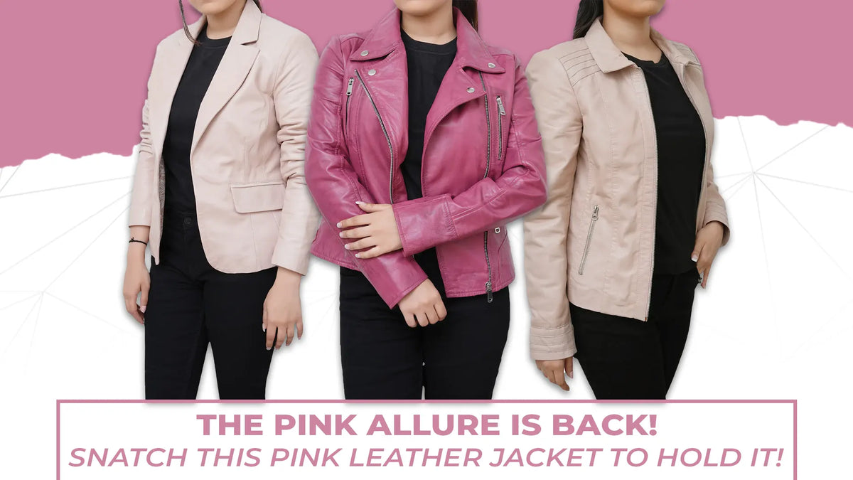 The Pink Allure Is Back! Snatch This Pink Leather Jacket To Hold It!